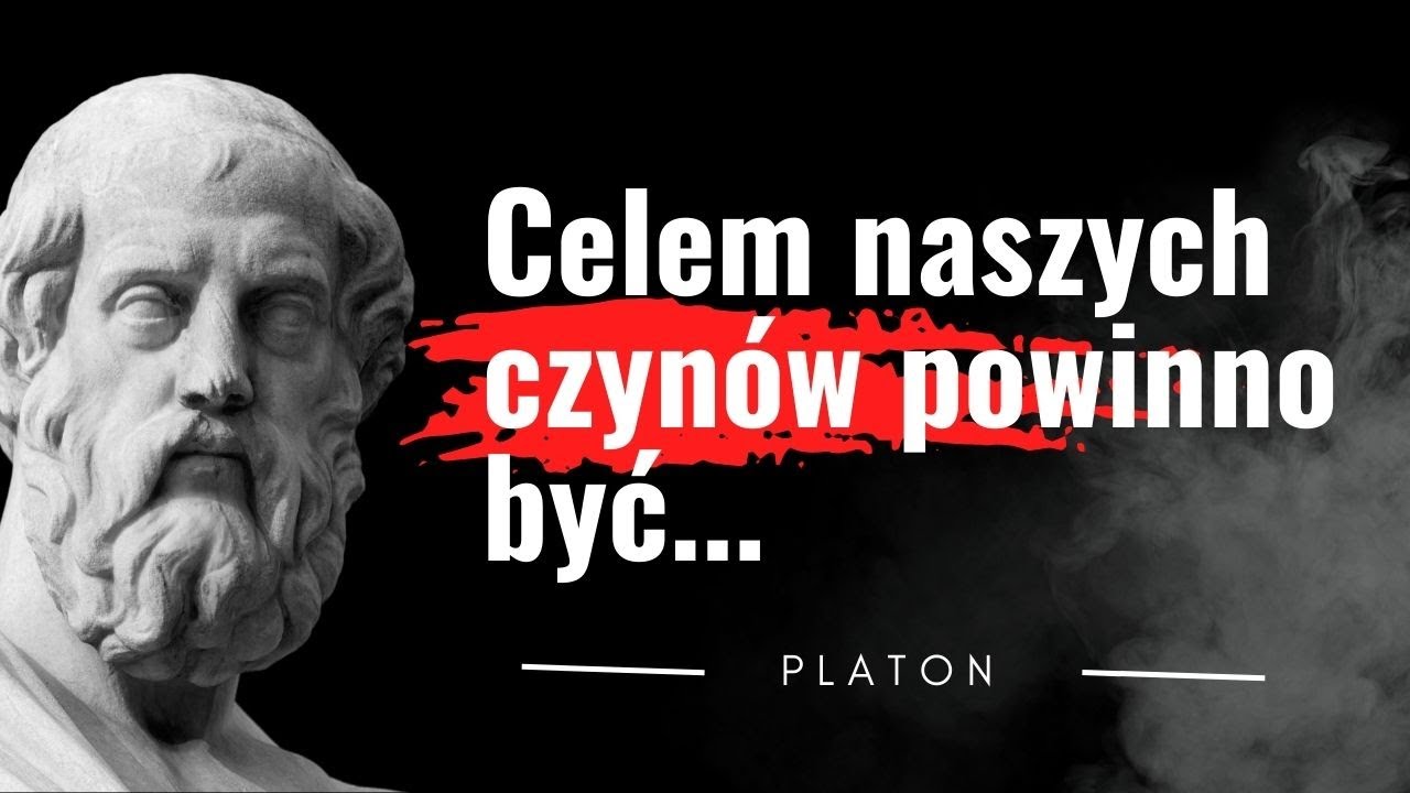 Platon - Filozof świata idei - Ponadczasowe Cytaty